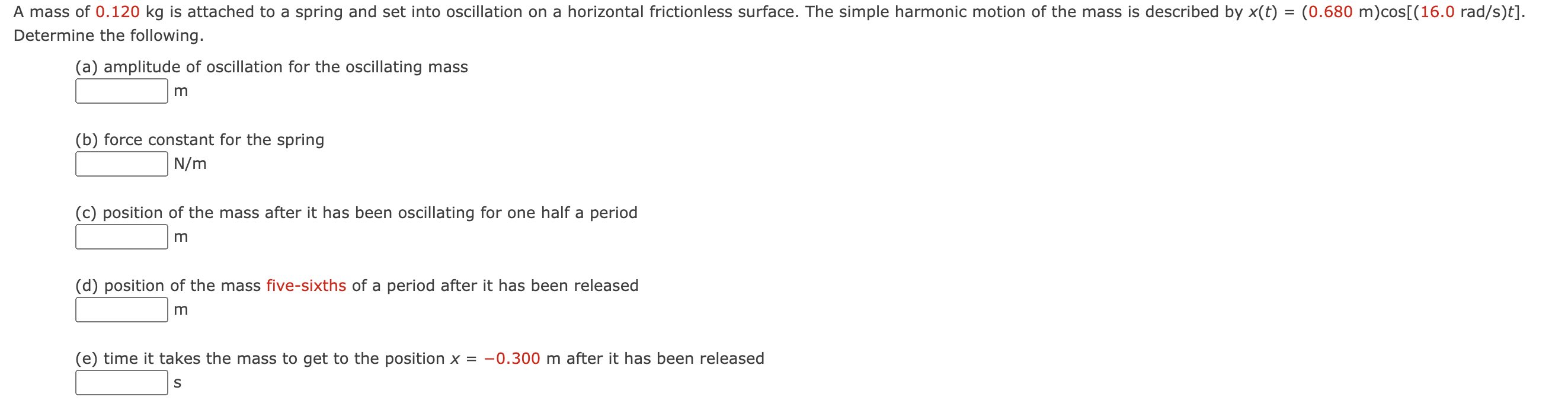 Solved Determine the following. (a) amplitude of oscillation | Chegg.com