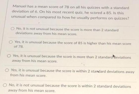 Solved Manuel has a mean score of 78 on all his quizzes with | Chegg.com