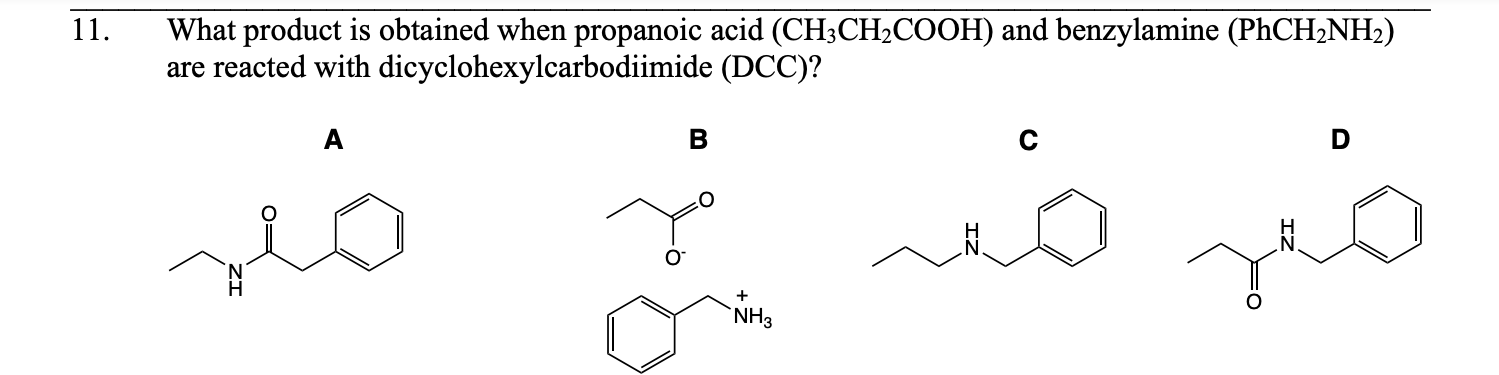 Solved 11. What product is obtained when propanoic acid | Chegg.com