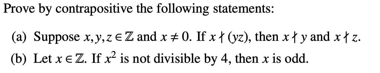 Solved Prove by contrapositive the following statements: (a) | Chegg.com