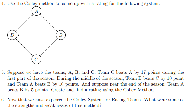 Solved 4. Use the Colley method to come up with a rating for | Chegg.com