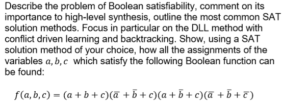 Describe the problem of Boolean satisfiability, | Chegg.com