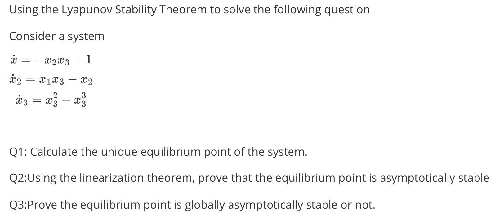 Solved Using the Lyapunov Stability Theorem to solve the | Chegg.com