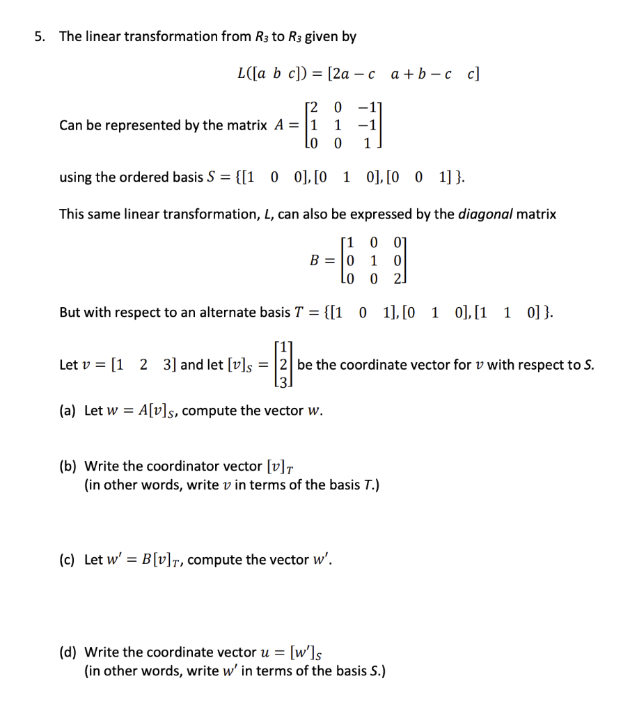 Solved 5. The linear transformation from R3 to R3 given by | Chegg.com