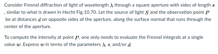 Consider Fresnel diffraction of light of wavelength | Chegg.com