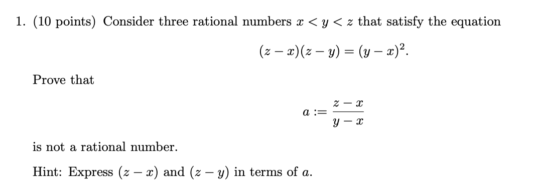 Solved 1. (10 points) Consider three rational numbers x | Chegg.com