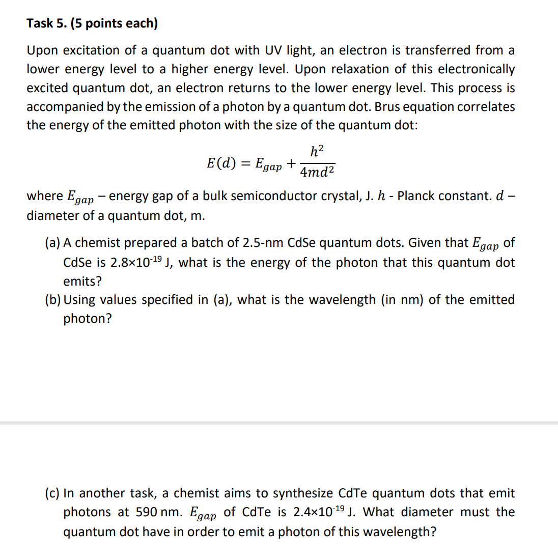 Solved Task 5. (5 ﻿points each)Upon excitation of ﻿a quantum | Chegg.com