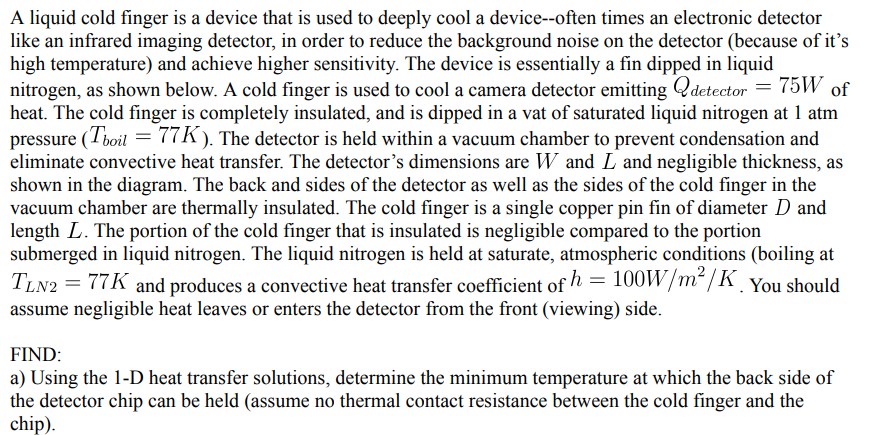 Solved A liquid cold finger is a device that is used to | Chegg.com