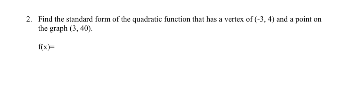 Solved Find the standard form of the quadratic function that | Chegg.com