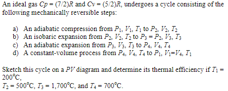 Solved An ideal gas Cp=(7/2)R and Cv=(5/2)R, undergoes a | Chegg.com