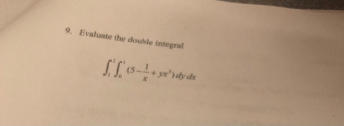 Solved 9. Evaluate the double integral | Chegg.com