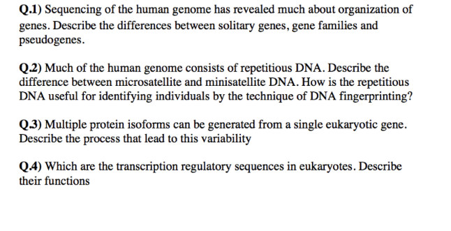 Solved Q.1) Sequencing of the human genome has revealed much | Chegg.com