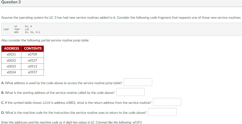 Solved Question 3 Assume the operating system for LC-3 has | Chegg.com