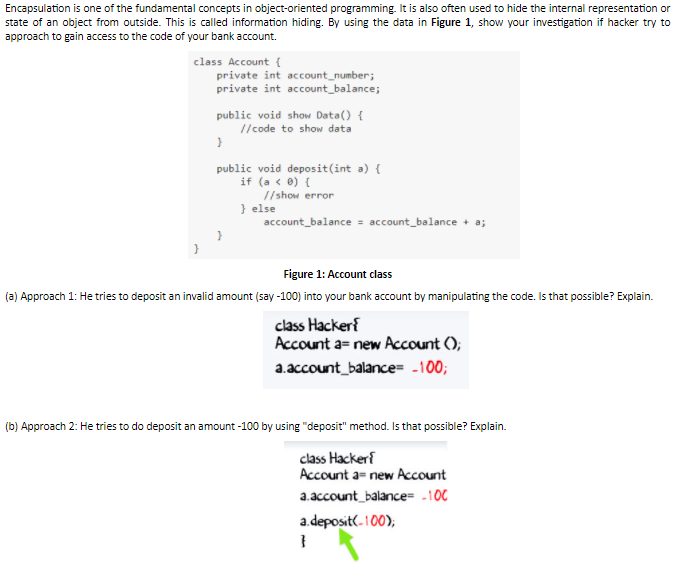 Solved Encapsulation is one of the fundamental concepts in | Chegg.com