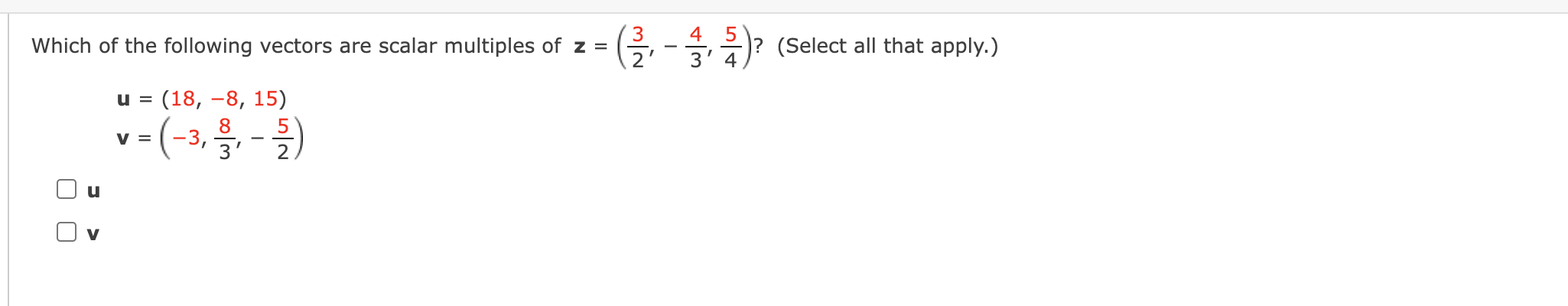 Solved Which of the following vectors are scalar multiples | Chegg.com