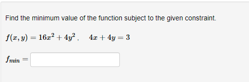 Solved Find the minimum value of the function subject to the | Chegg.com