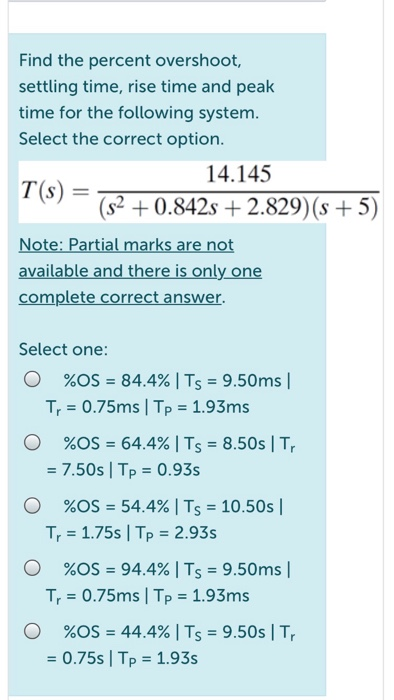 Solved Find the percent overshoot, settling time, rise time | Chegg.com