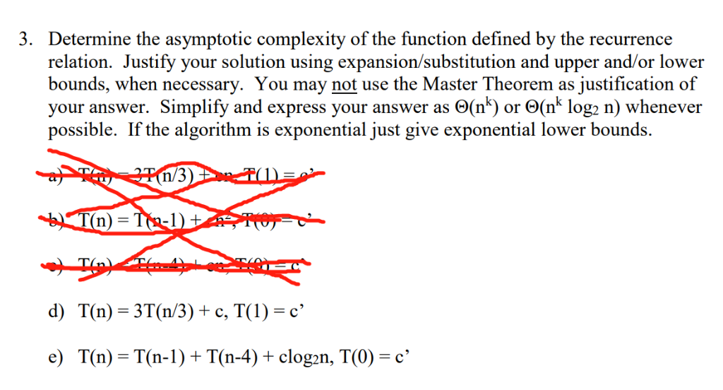 Solved 3. Determine the asymptotic complexity of the | Chegg.com