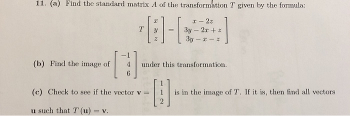 Solved 11. (a) Find the standard matrix A of the | Chegg.com