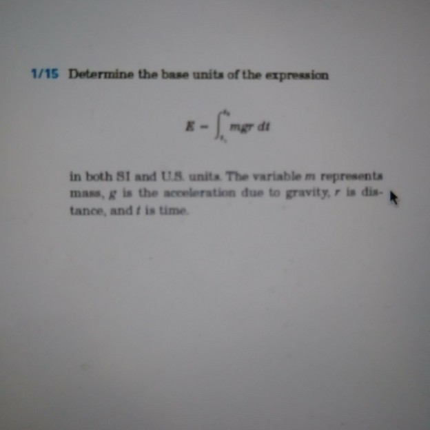 Solved 1/15 Determine the base units of the expression in | Chegg.com