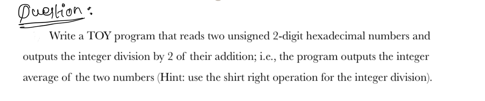 Solved Questions Write a TOY program that reads two unsigned | Chegg.com