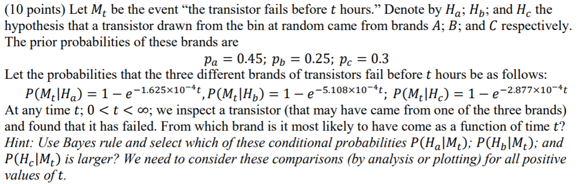 (10 points) Let Mt be the event “the transistor fails | Chegg.com