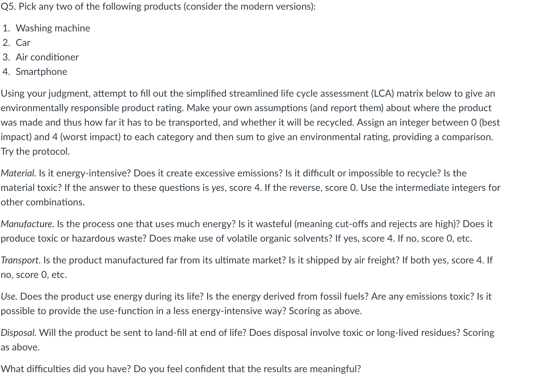 Solved Q5. Pick any two of the following products (consider | Chegg.com