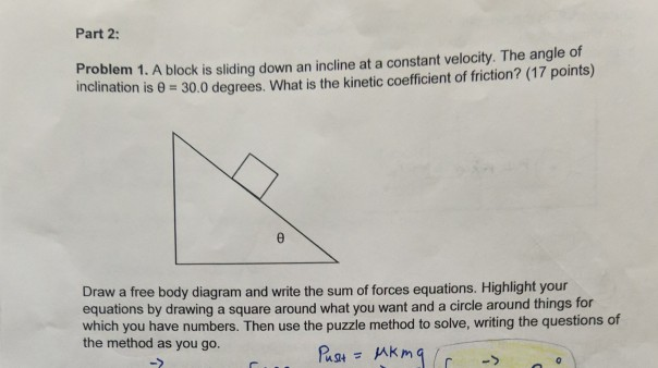 Solved Part 2: Problem 1. A block is sliding down an incline | Chegg.com