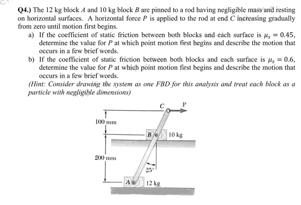 Solved Q4.) The 12 kg block A and 10 kg block B are pinned | Chegg.com