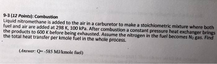 Solved 9-3 (12 Points): Combustion Liquid nitromethane is | Chegg.com