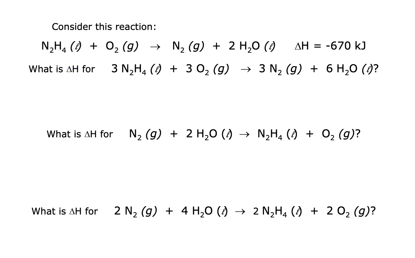 Solved Consider this reaction: N2H4 () + O2(g) N2 (g) + 2 | Chegg.com