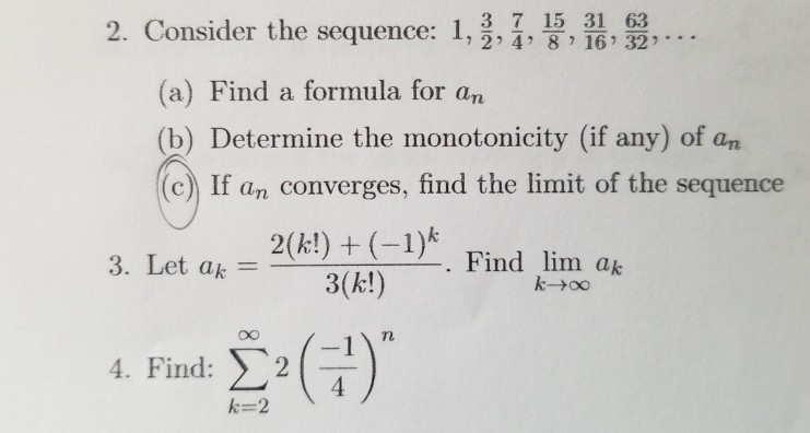 Solved 3 7 15 31 63 2. Consider the sequence: 1, 2,4. 8 16 | Chegg.com