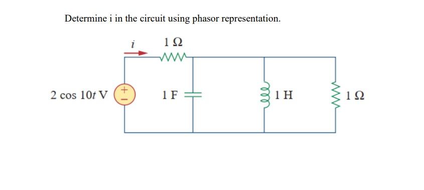 Solved Determine i in the circuit using phasor | Chegg.com