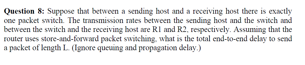Solved Question 8: Suppose that between a sending host and a | Chegg.com