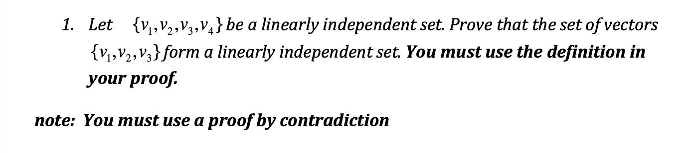 Solved 1. Let {V1, V2, V3, V4} be a linearly independent | Chegg.com