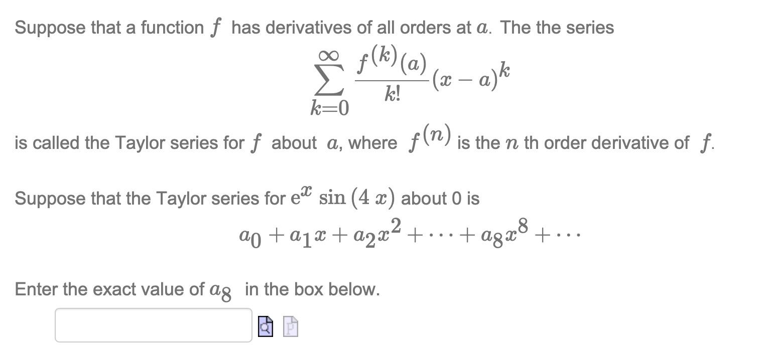 Solved Suppose That A Function F Has Derivatives Of All