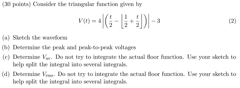 Solved (30 points) Consider the triangular function given by | Chegg.com