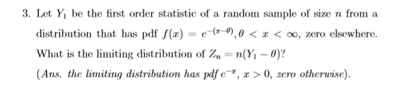 Solved 3 Let Y Be The First Order Statistic Of A Random