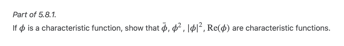 Solved Part of 5.8.1. If ϕ is a characteristic function, | Chegg.com