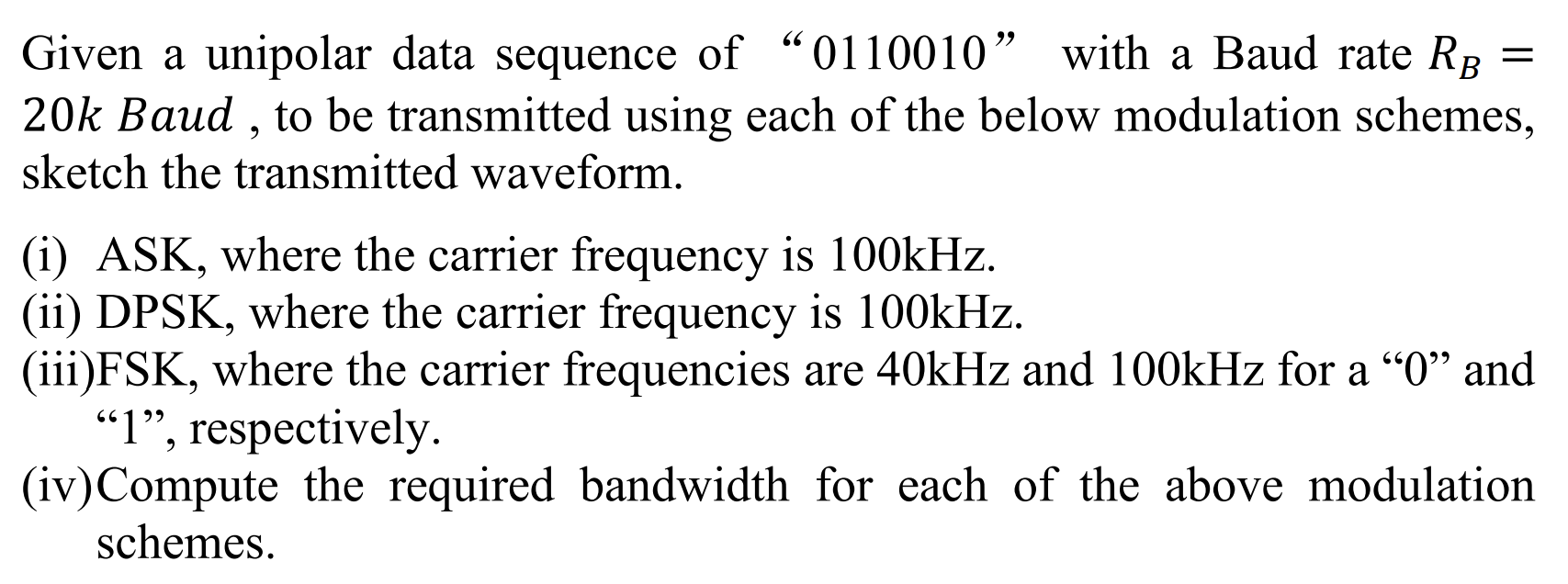 Given a unipolar data sequence of " 0110010 " ﻿with a | Chegg.com