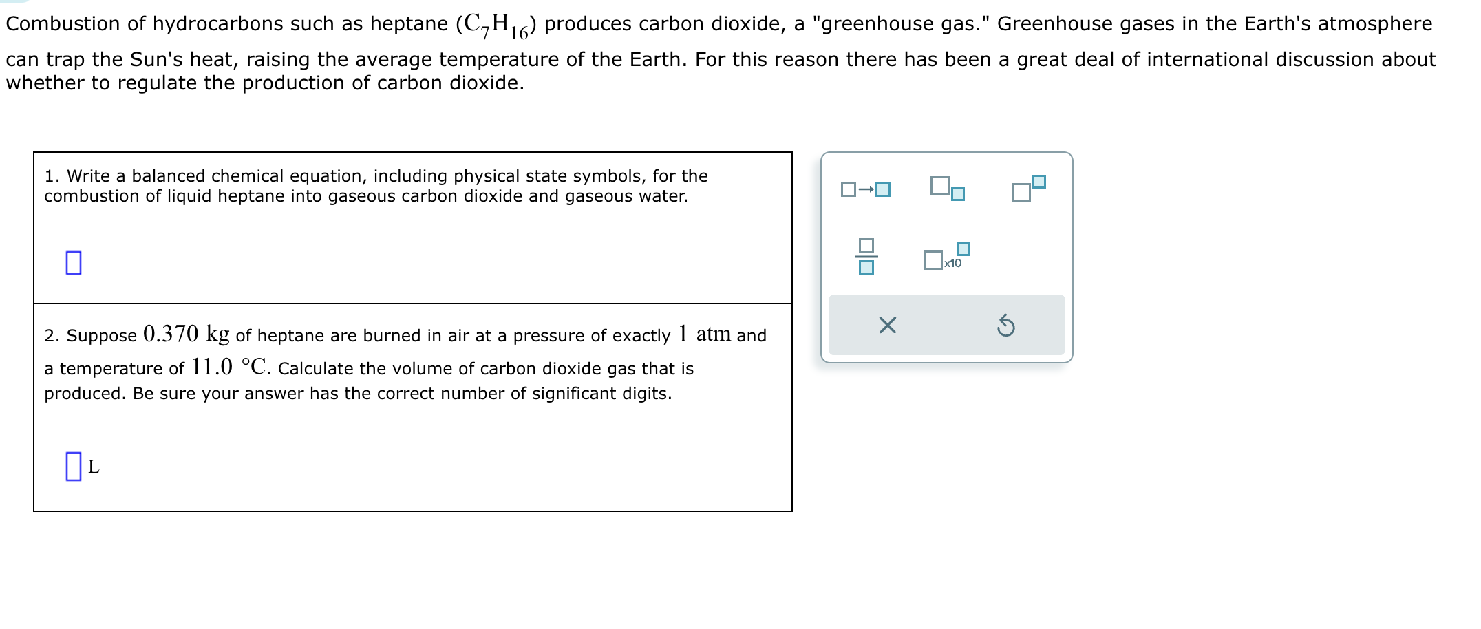 Solved Combustion of hydrocarbons such as heptane (C7H16) | Chegg.com