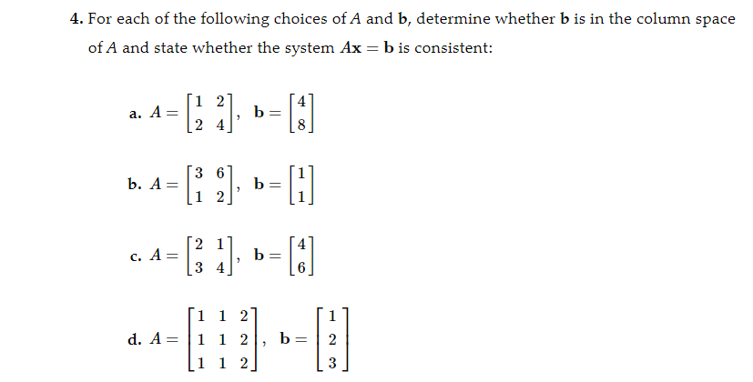 Solved For each of the following choices of A and b, | Chegg.com