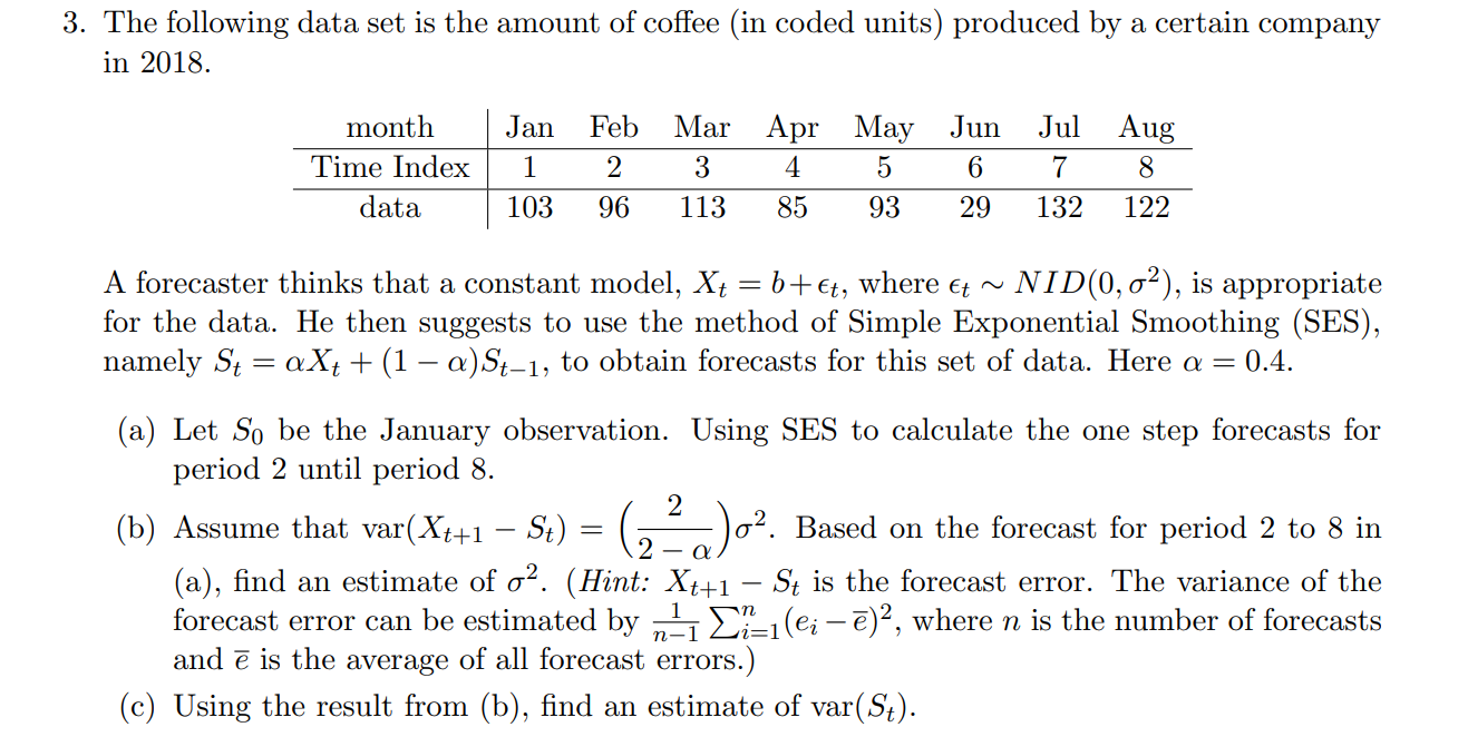 Solved 3. The following data set is the amount of coffee (in | Chegg.com
