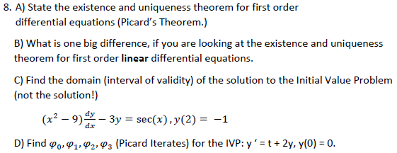 Solved 8. A) State the existence and uniqueness theorem for | Chegg.com