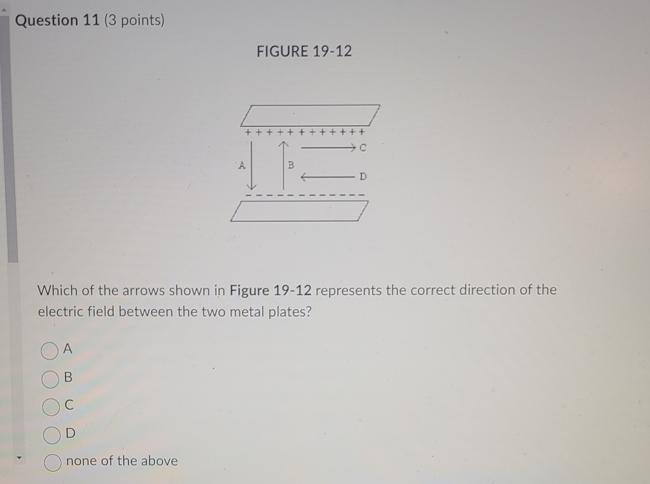 Solved Question 11 (3 points) FIGURE 19-12 Which of the | Chegg.com