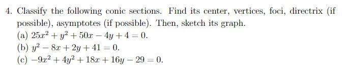Solved 4. Classify the following conic sections. Find its | Chegg.com