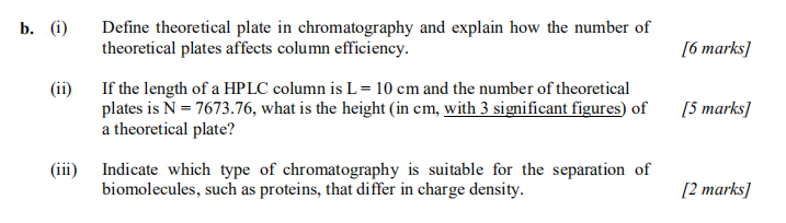 Solved b. (1) [6 marks] (ii) Define theoretical plate in | Chegg.com