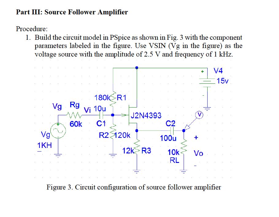 Part III: Source Follower Amplifier Procedure: 1. | Chegg.com
