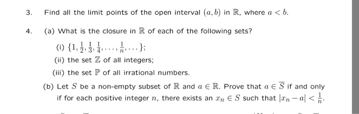 Solved 3. Find all the limit points of the open interval (a, | Chegg.com