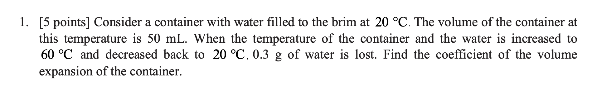 Solved 1. [5 points) Consider a container with water filled | Chegg.com